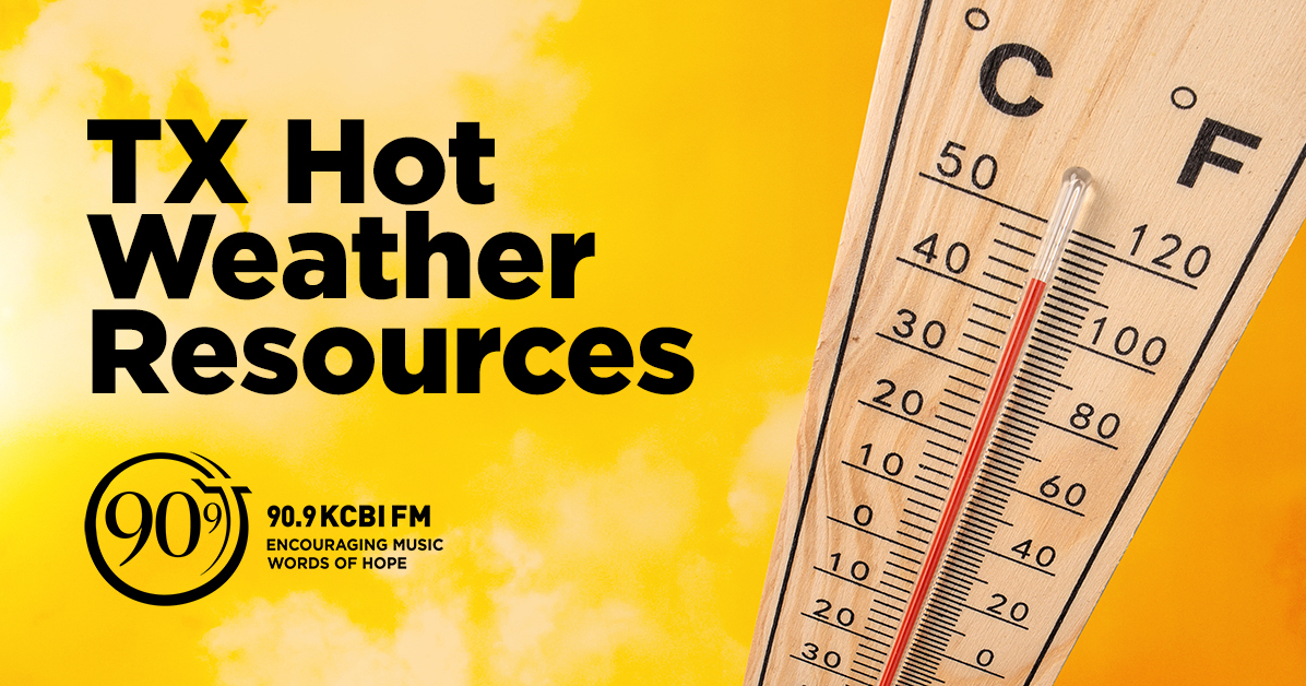 TX Hot Weather Resources - KCBI
