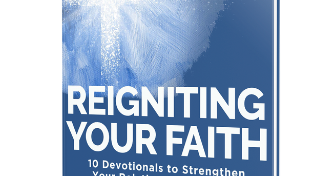 Reigniting Your Faith - KCBI